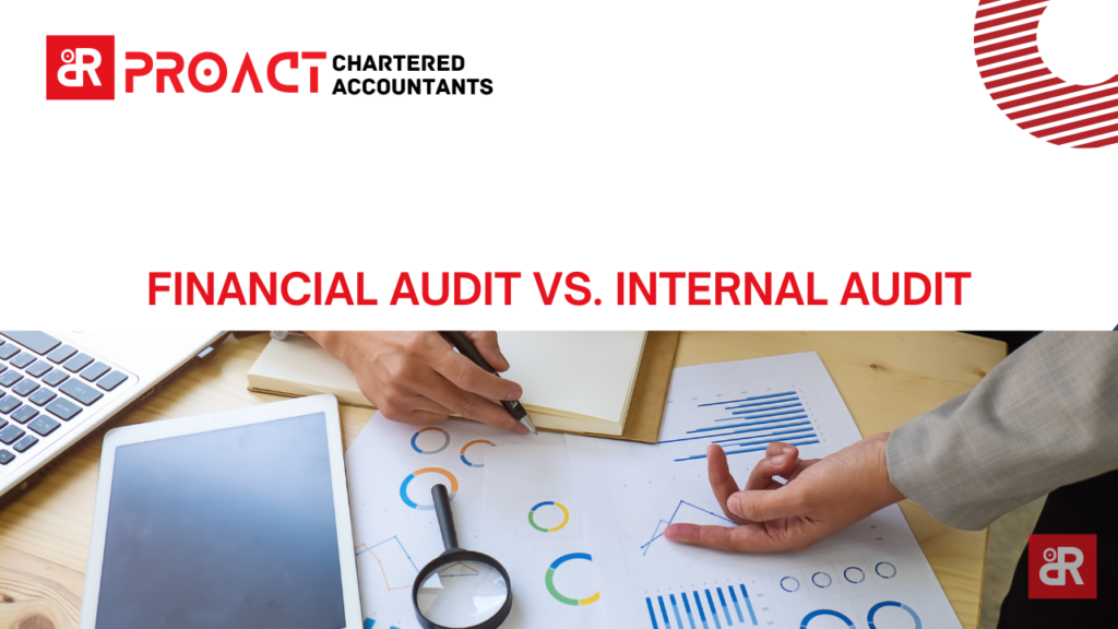 Financial vs Internal Audit: What’s the Difference in UAE? - ProAct ...