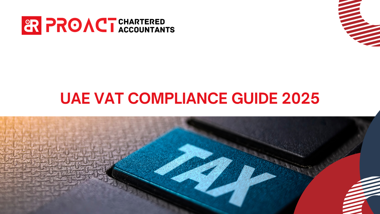 UAE VAT Compliance Guide: Year 2025 - ProAct Chartered Accountants