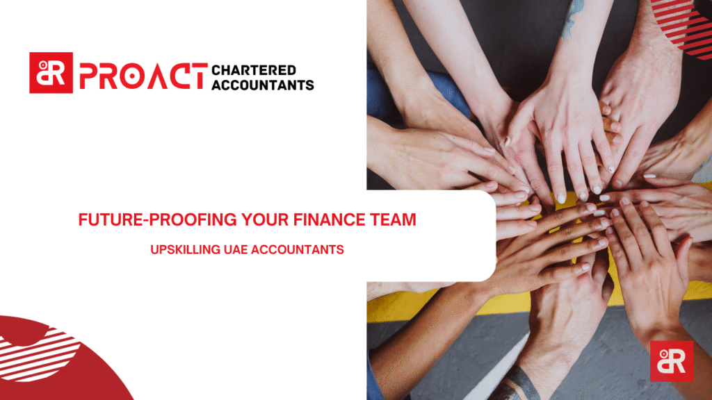 Future-Proofing Your Finance Team: Upskilling UAE Accountants - ProAct ...