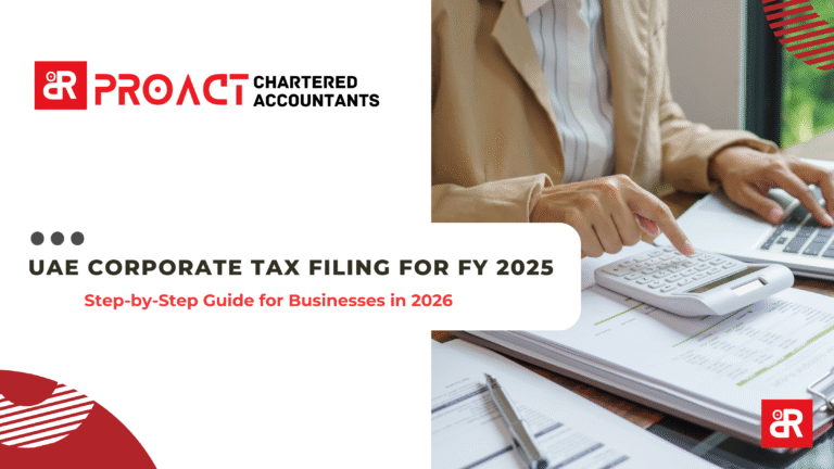 UAE Corporate Tax Filing for FY 2025 | Guide - ProAct Chartered Accountants
