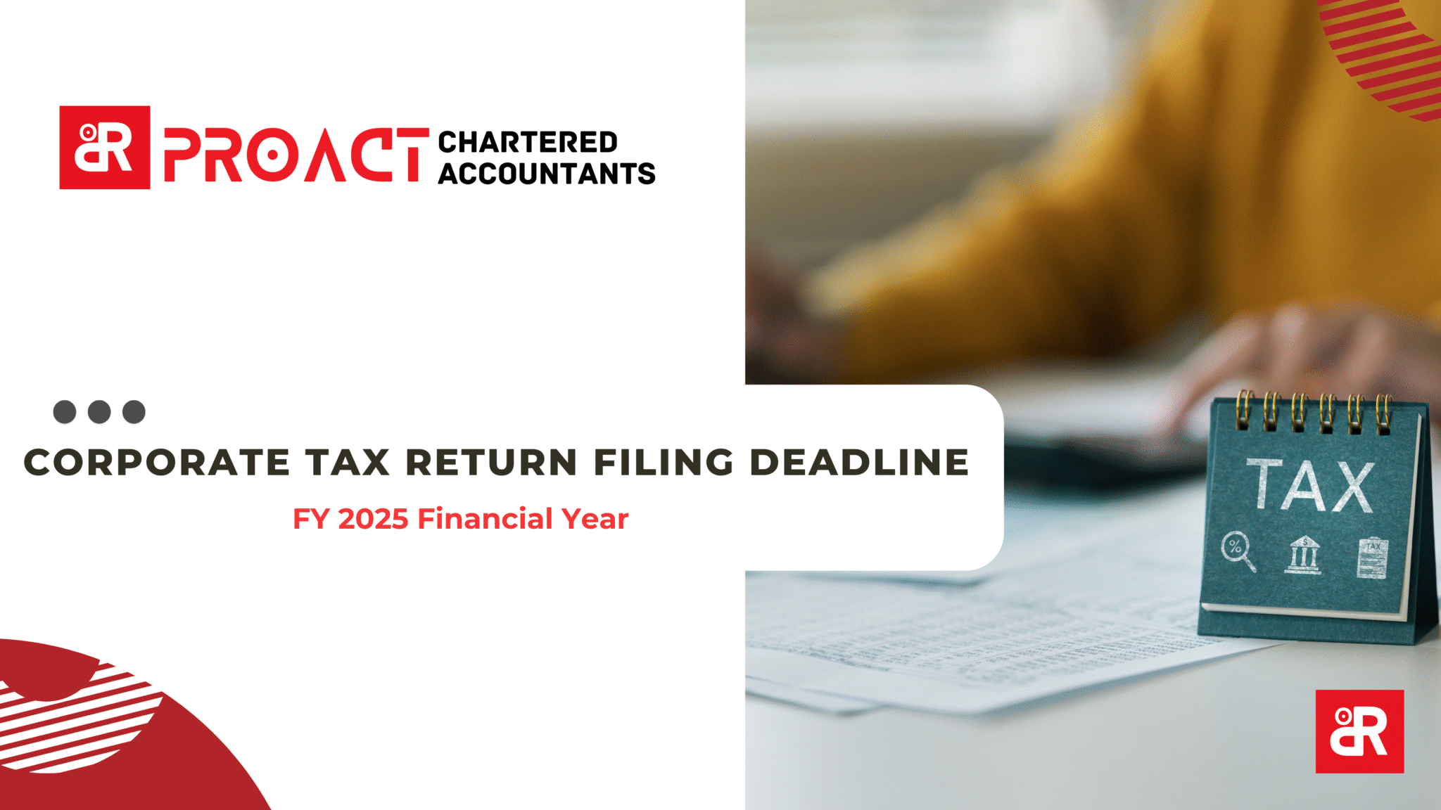 Corporate Tax Return Filing Deadline – FY 2025 - ProAct Chartered ...