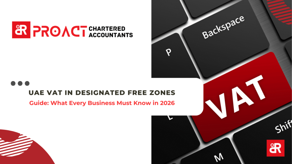 UAE VAT in Designated Free Zones - Guide 2026 - ProAct Chartered ...